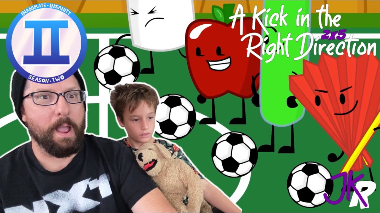 Inanimate Insanity Reaction 2x5 A Kick In The Right Direction Youtube