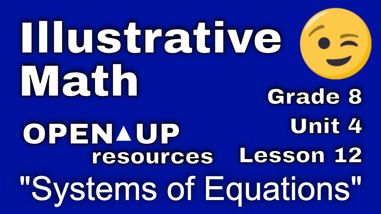 ёяшй 8th Grade Unit 4 Lesson 12 Systems Of Equations Illustrative