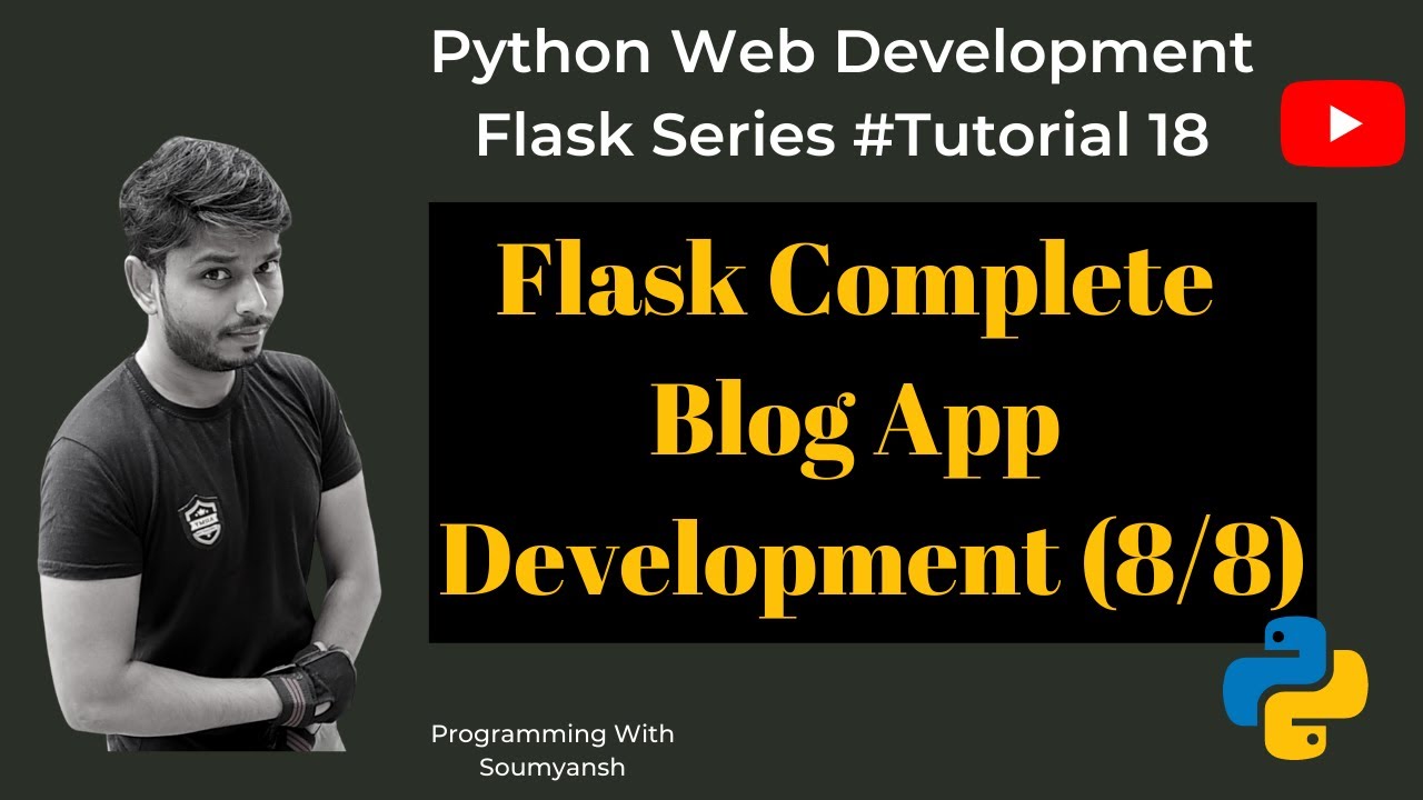 Flask Blog App Development Part 8 8 Python With Flask Tutorial 18
