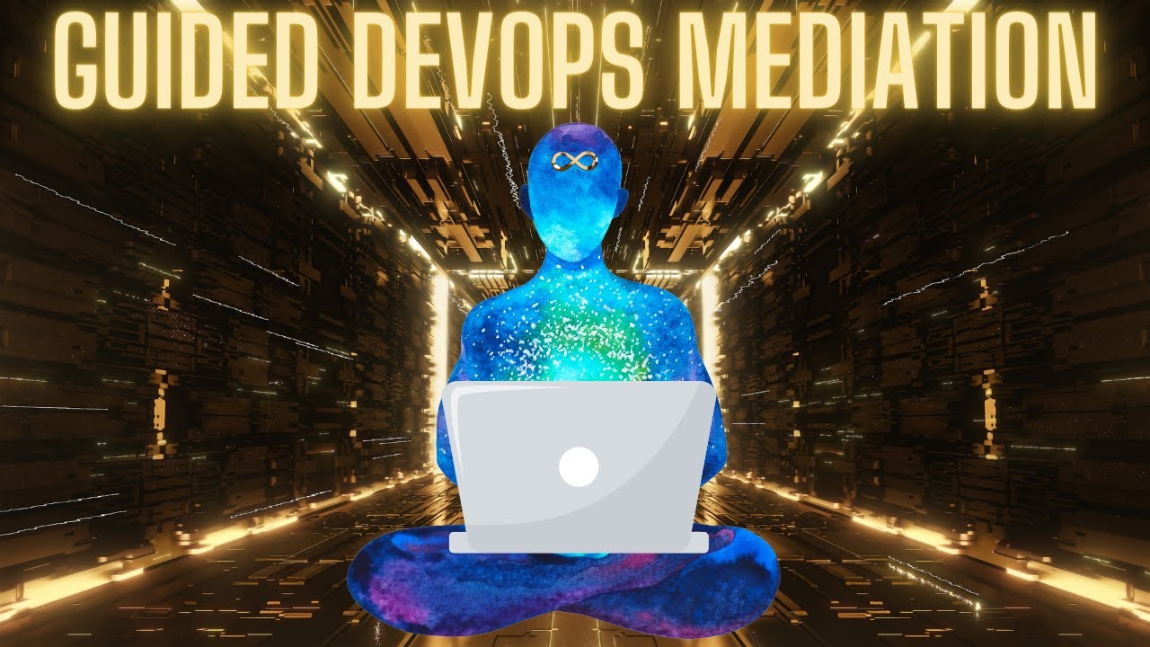 Guided Devops Meditation Youtube