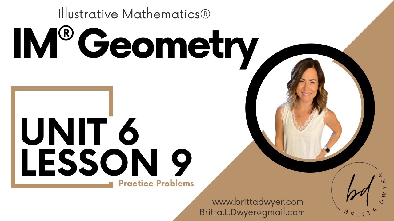 Unit 6 Lesson 9 Practice Problems Im Geometrytm Authored By