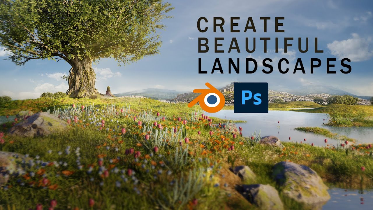 How To Create Beautiful Landscapes In Blender And Photoshop Youtube