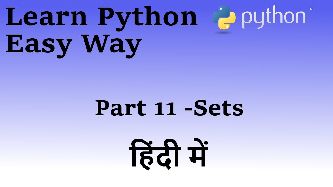 Learn Python In Hindi Part 11 Sets Youtube