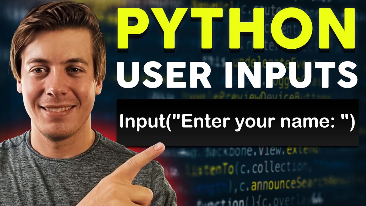 Python User Inputs Explained In 15 Minutes Youtube