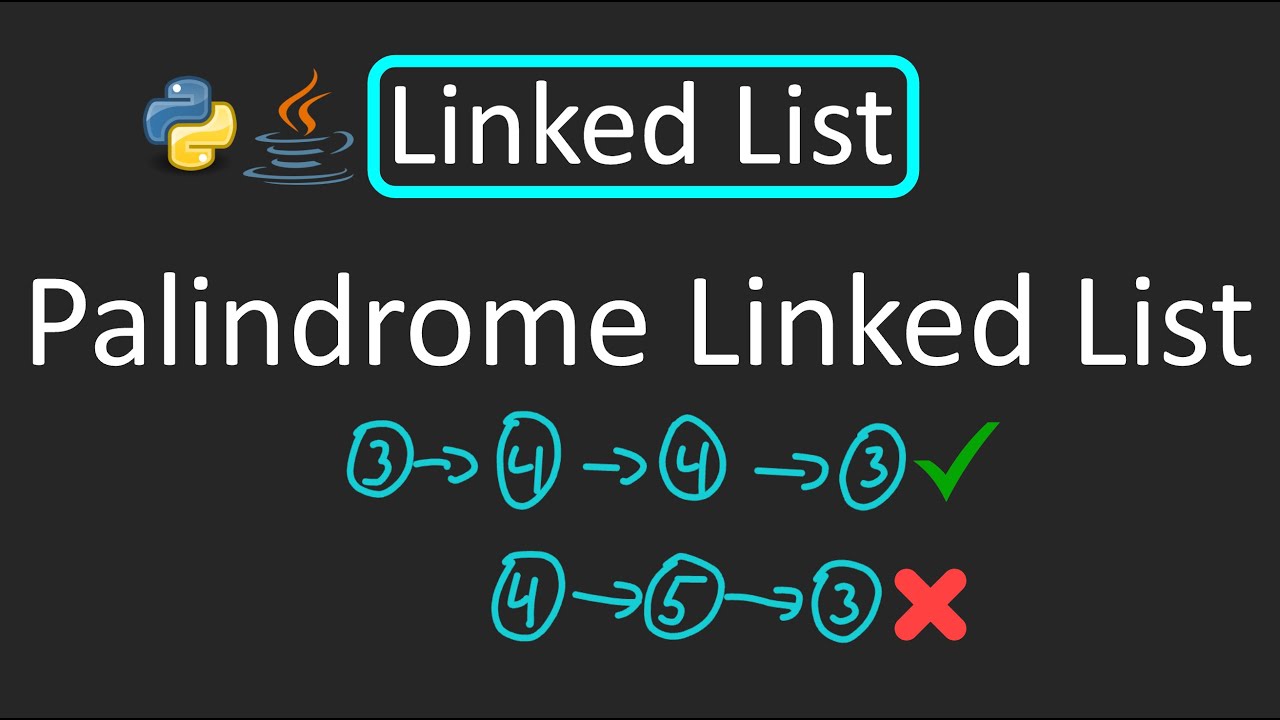 Leetcode 234 Palindrome Linked List Python Java Youtube