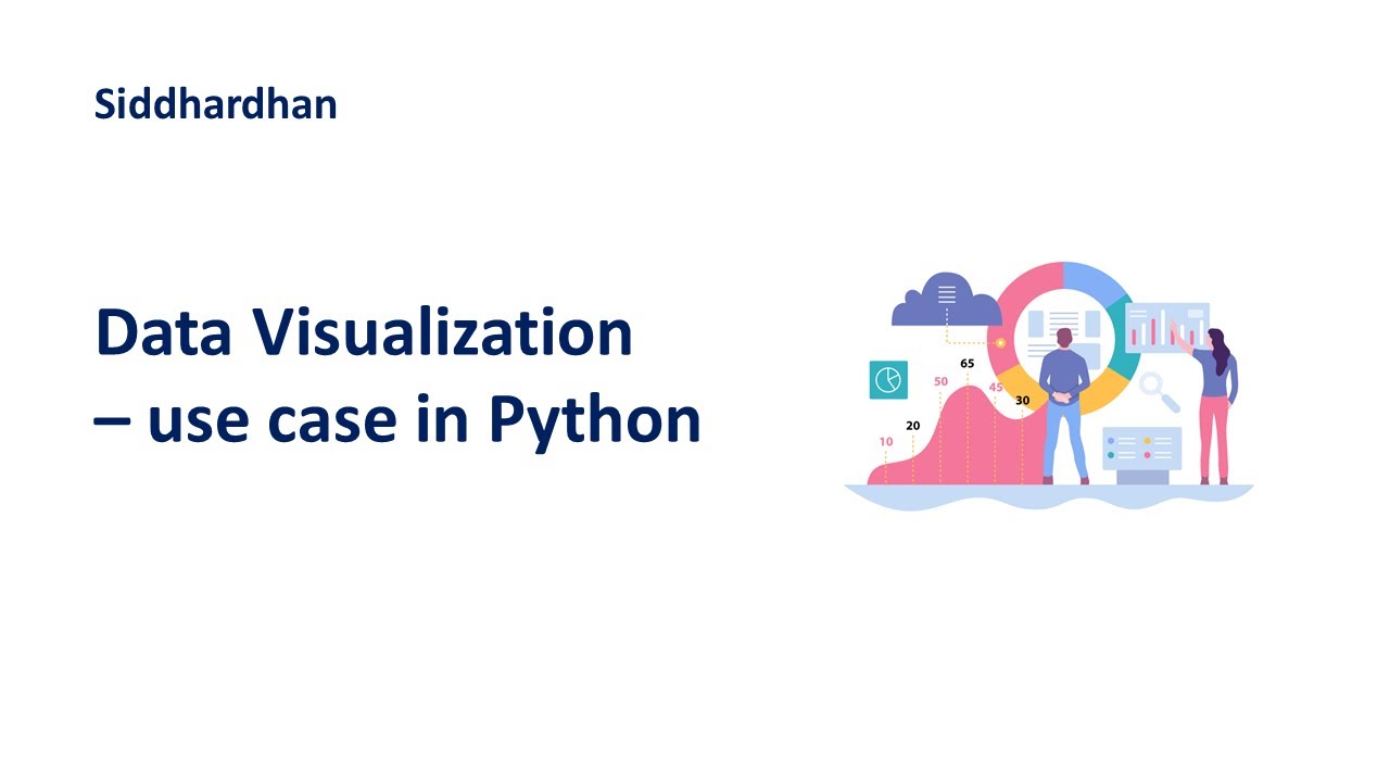 Data Visualization In Python Use Case Youtube