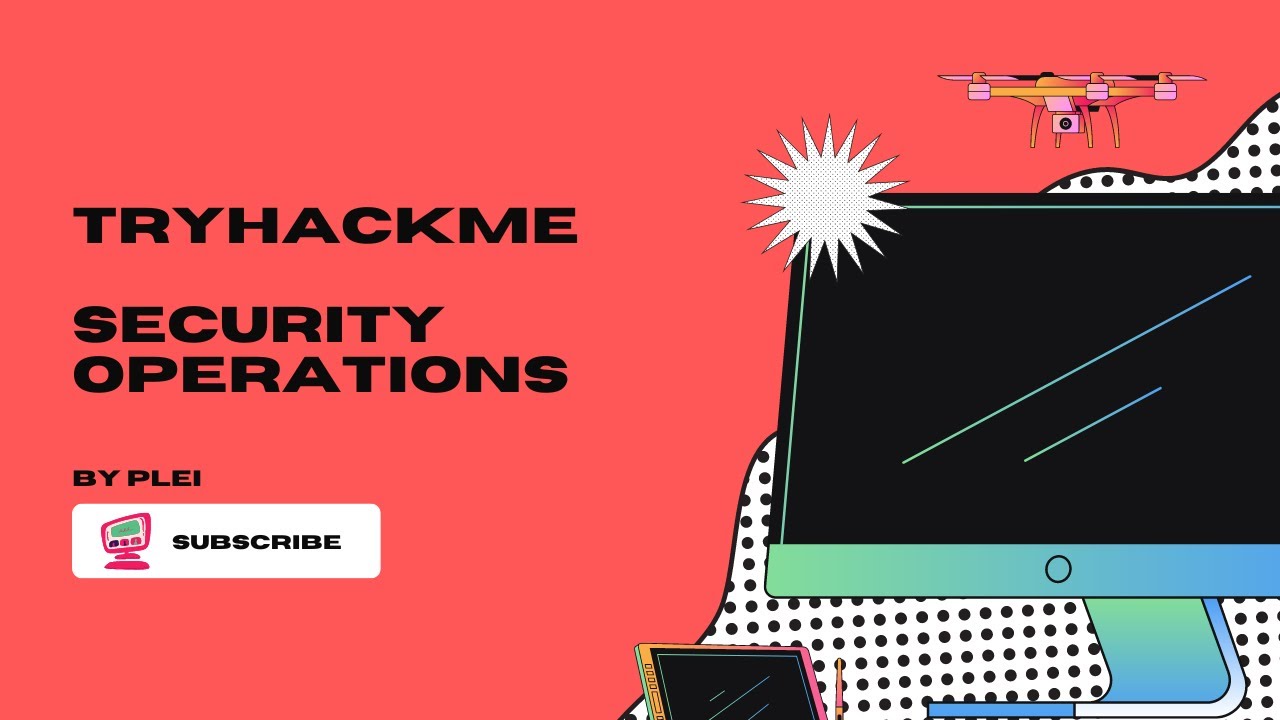 Tryhackme Security Operations Walkthrough Youtube