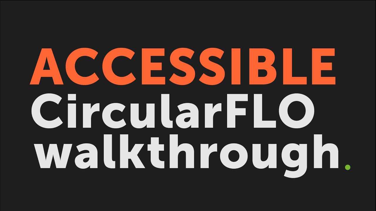 Circularflo Accessible Reflowable Walkthrough Youtube