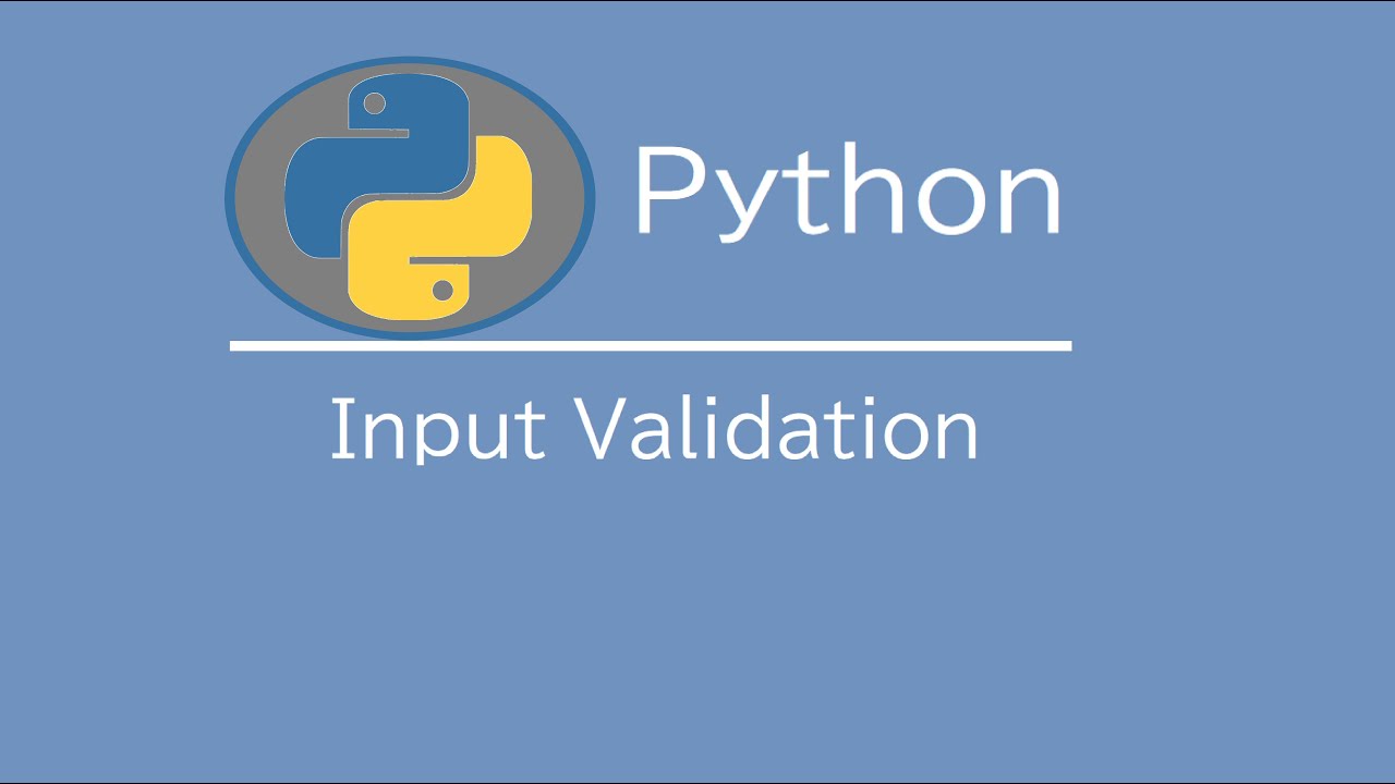 Simple Python Program Part 2 Input Validation Youtube