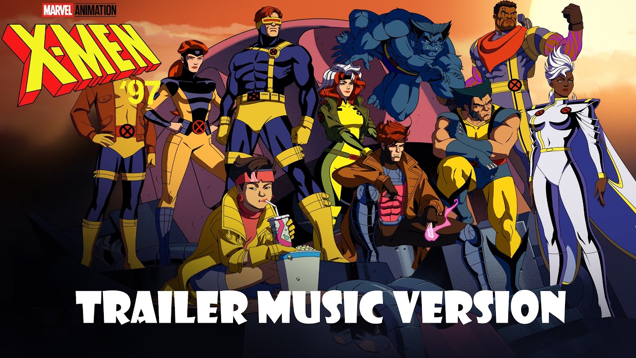 X Men 97 Main Theme Epic Final Trailer Version Youtube