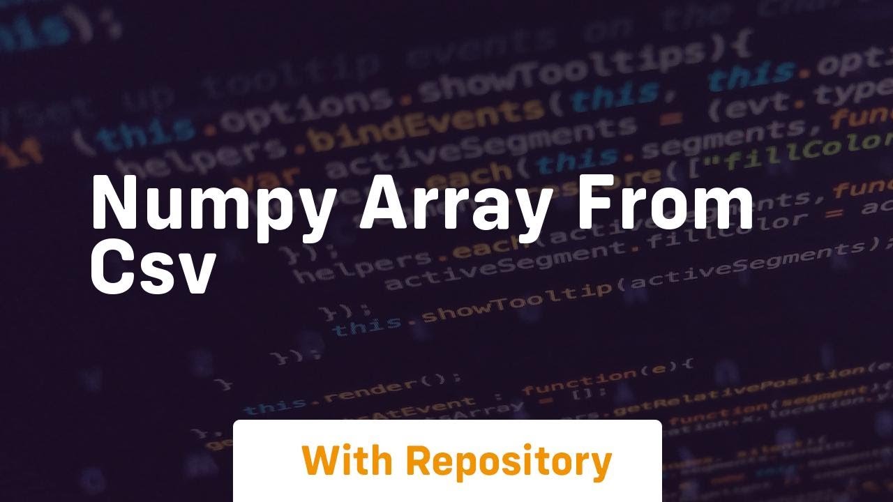 Numpy Array From Csv Youtube