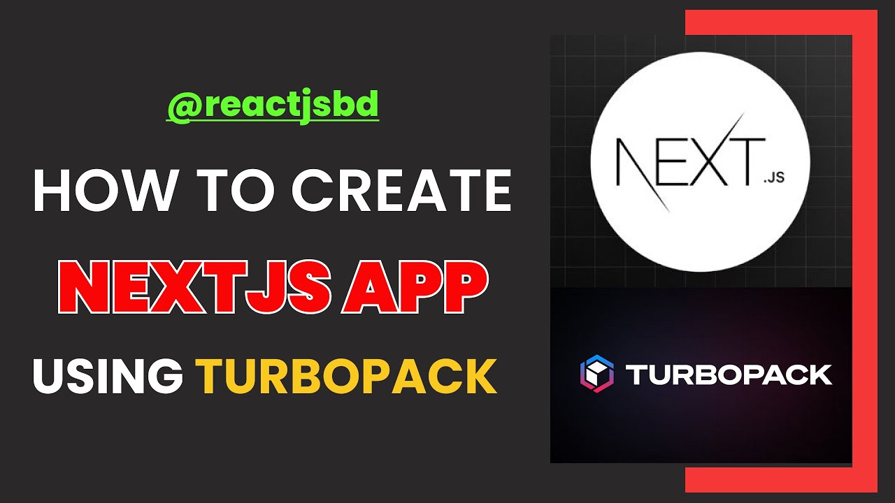 Creating A Next Js Application Using Turbopack Youtube