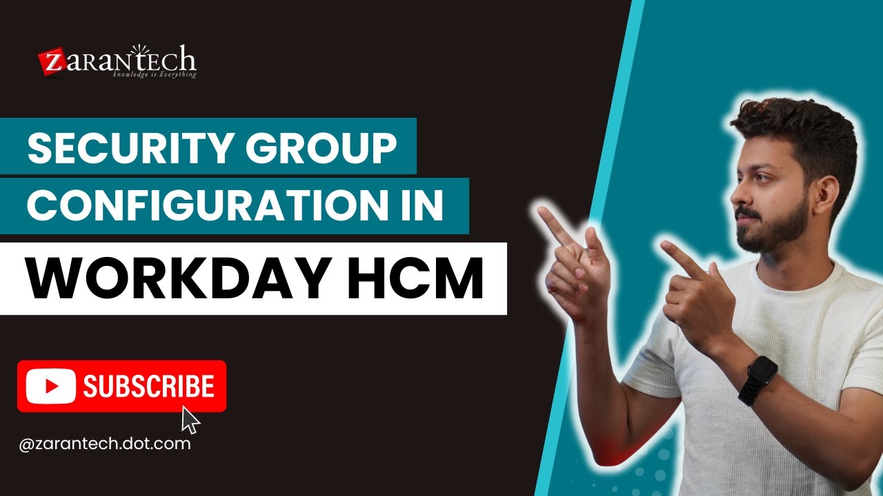 Security Group Configuration In Workday Hcm Zarantech Youtube