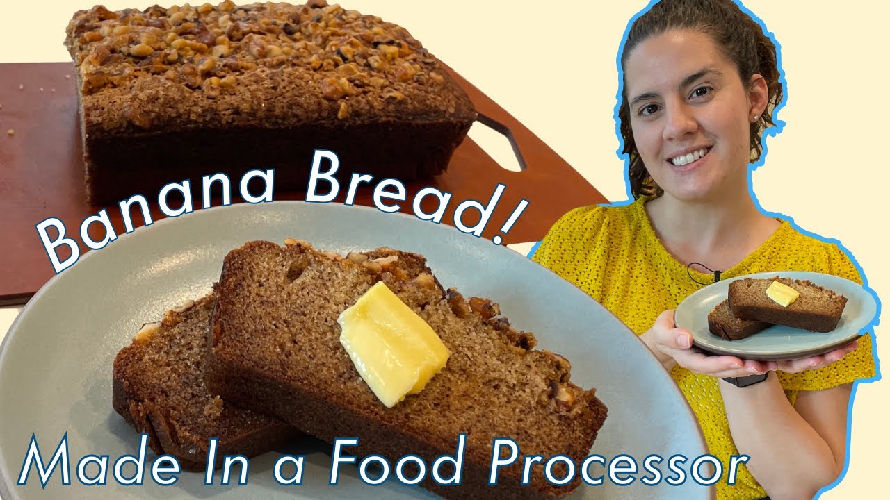 Chb Food Processor Banana Bread Youtube