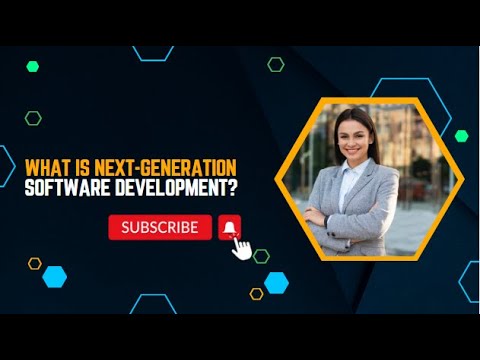 What Is Next Generation Software Development Youtube
