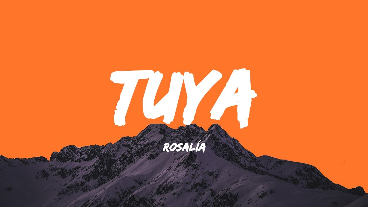 Rosalía Tuya Lyrics Youtube