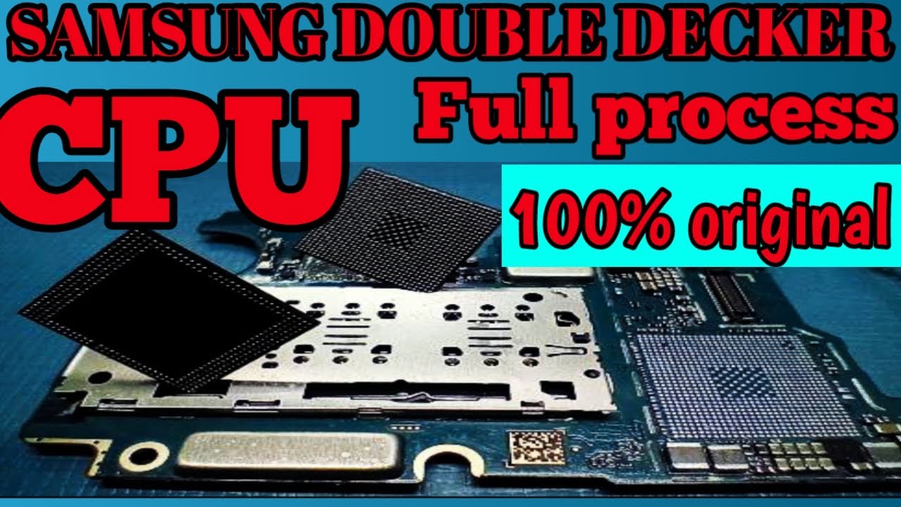 Samsung Double Decker Cpu Reballing Full Process Double Decker Cpu