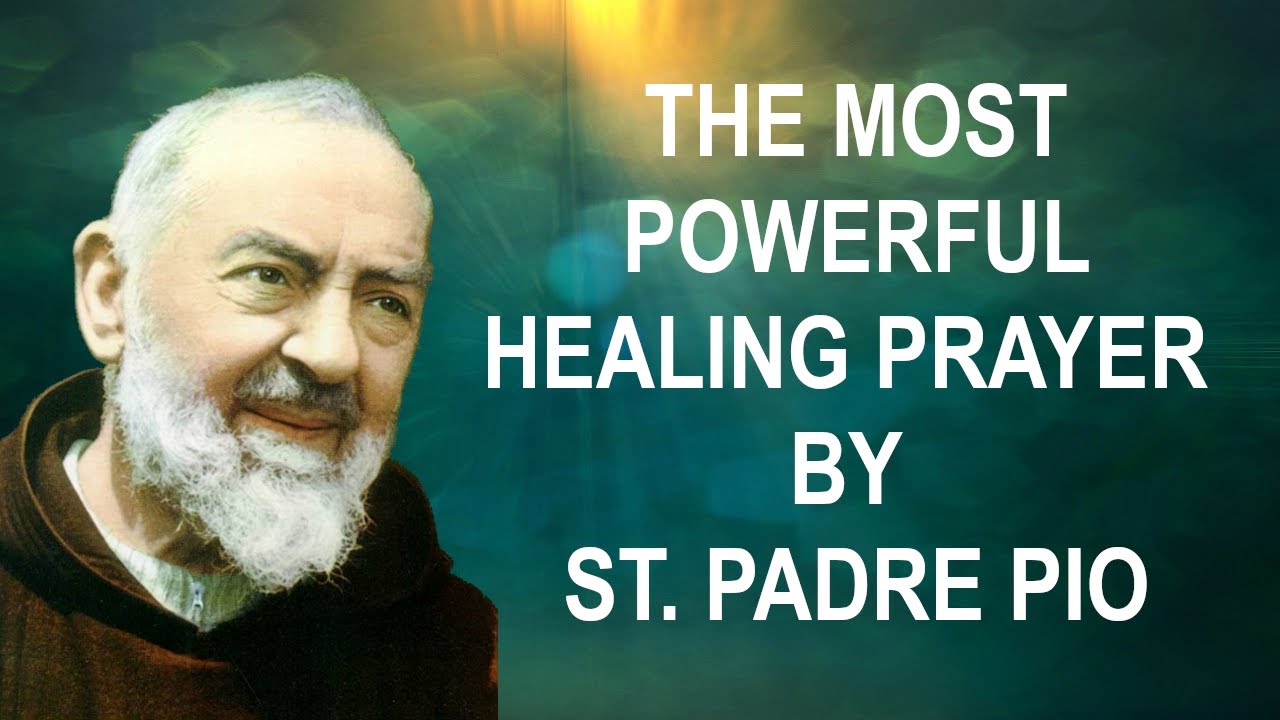 Healing Prayer Padre Pio