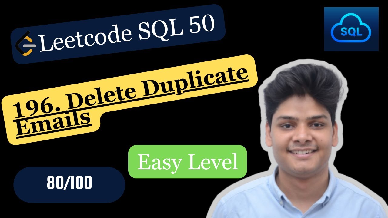 196 Delete Duplicate Emails 80 100 Days Of Sql Challenge Leetcode