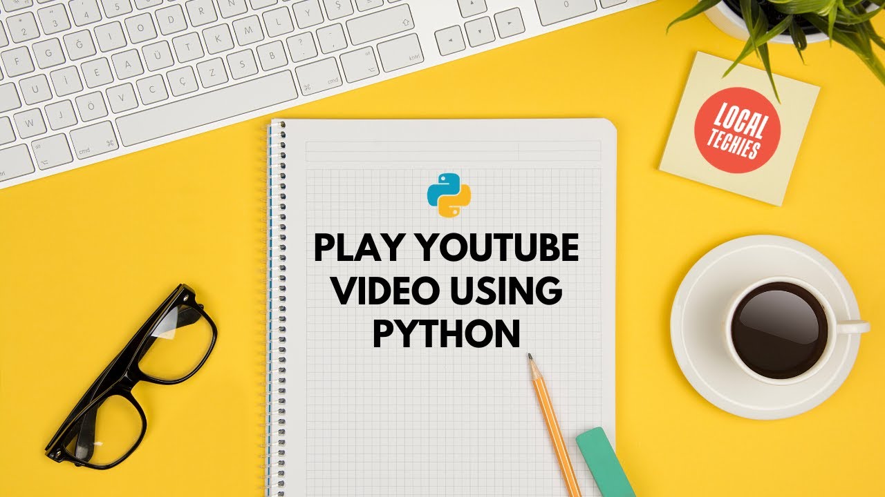 1 Python Code Examples How To Play Youtube Video Using Python 2020
