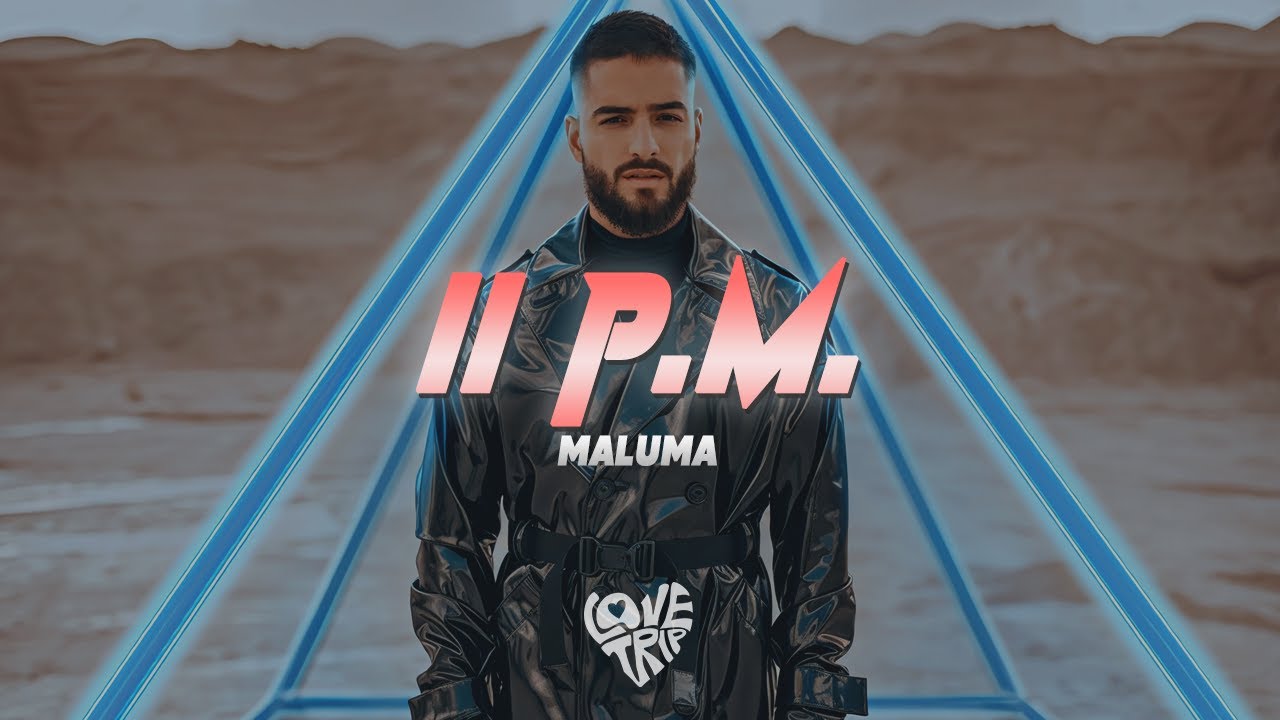 Maluma 11 Pm Letra Lyrics Youtube