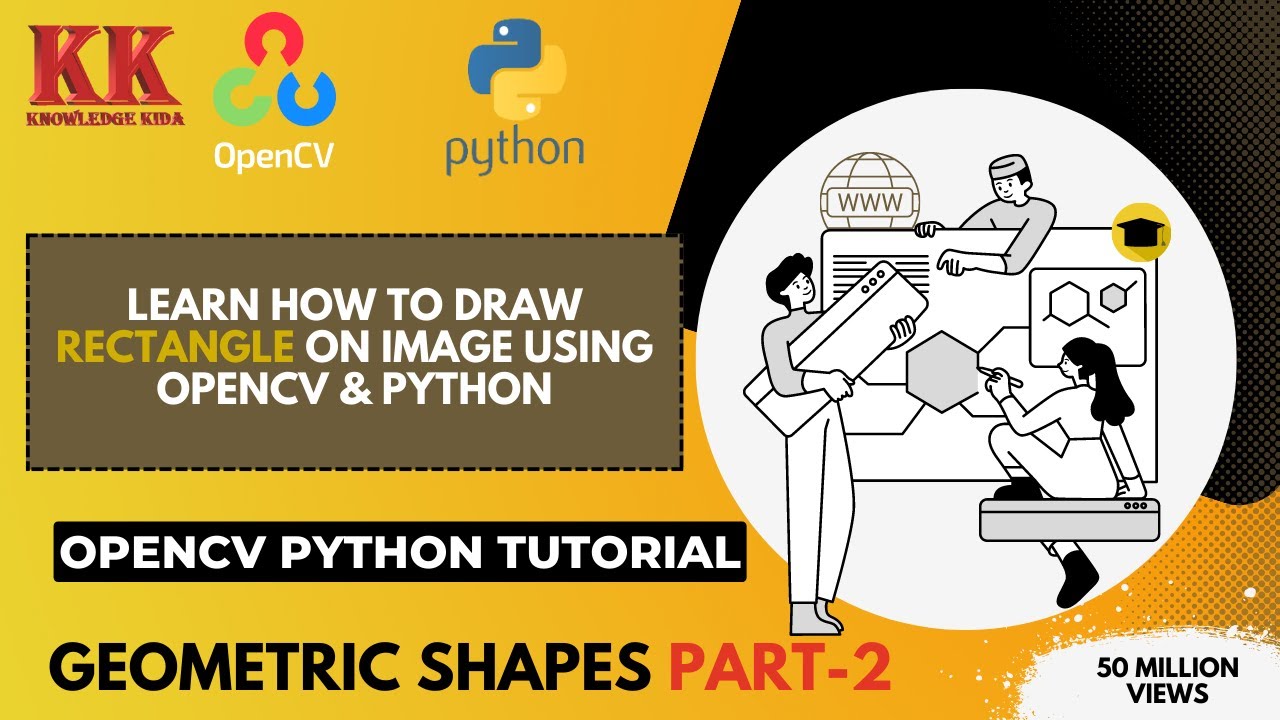 Draw Rectangle Using Opencv Opencv Python Geometric Shapes Opencv