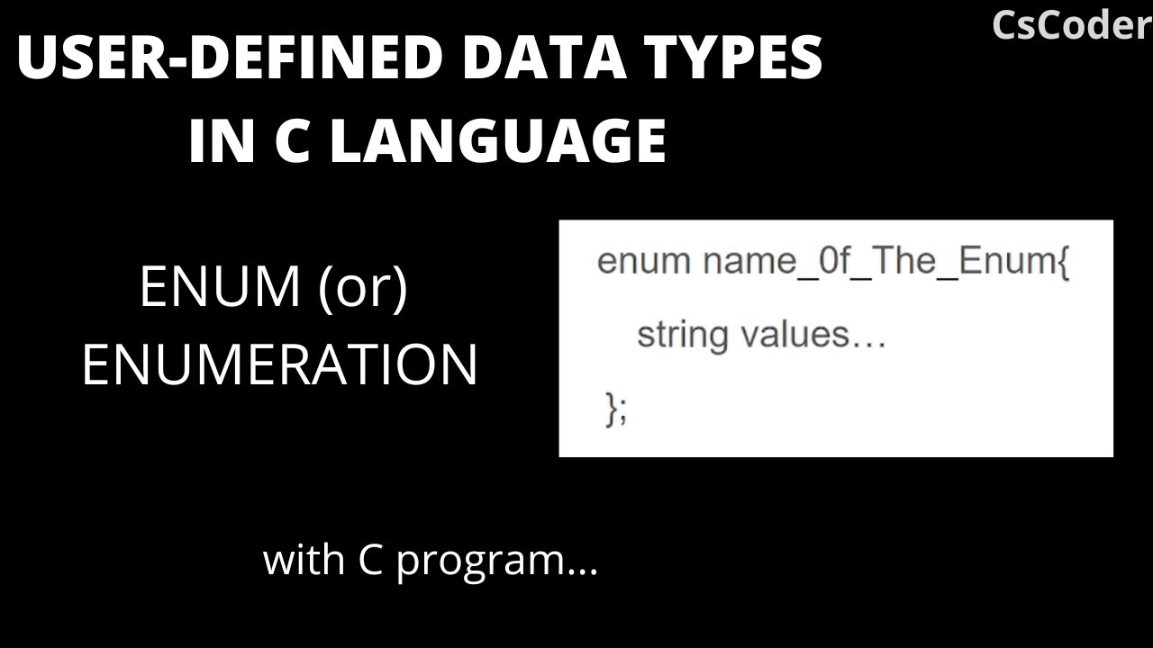 Enum User Defined Data Type In C Language With Implementation Using C