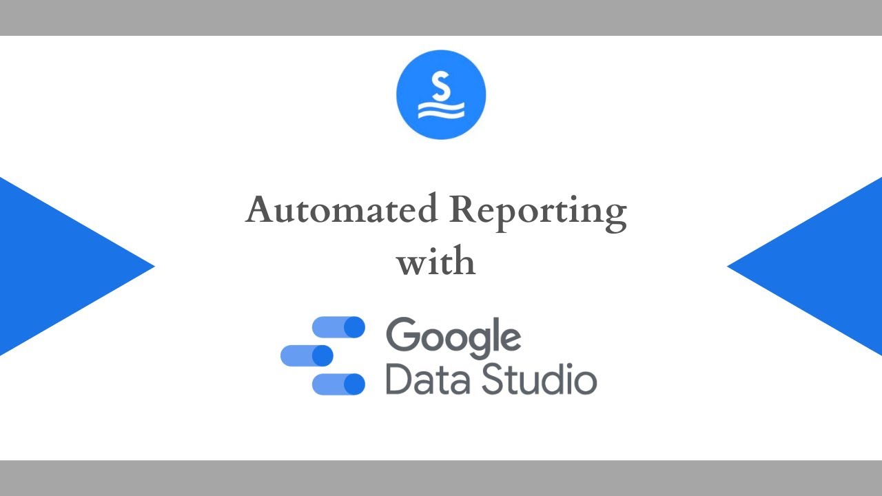 Quick Guide To Automated Reporting Using Google Data Studio