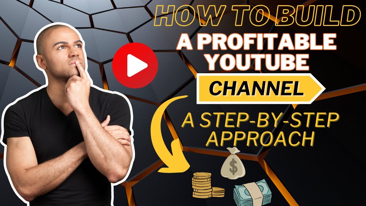 Building A Profitable Youtube Channel A Step By Step Approach Youtube