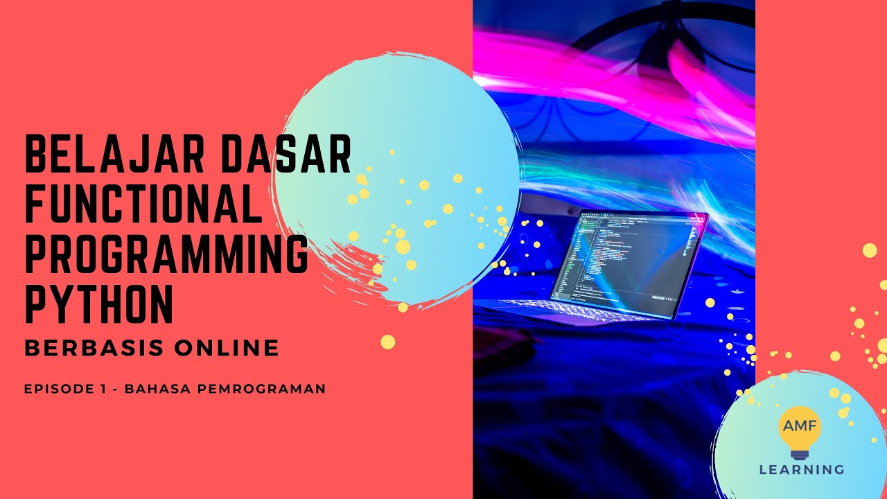 Belajar Dasar Functional Programming Python Episode1 Youtube