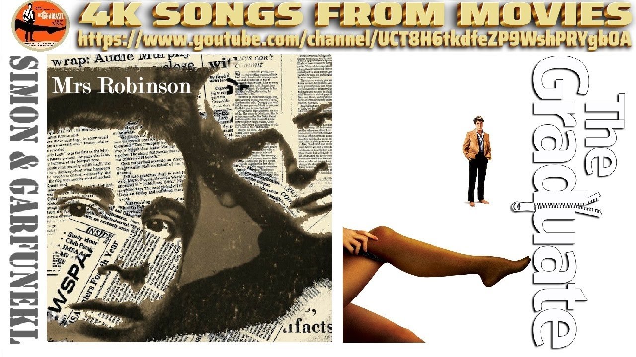 Mrs Robinson 1967 Simon Garfunkel Film The Graduate 1967 Youtube