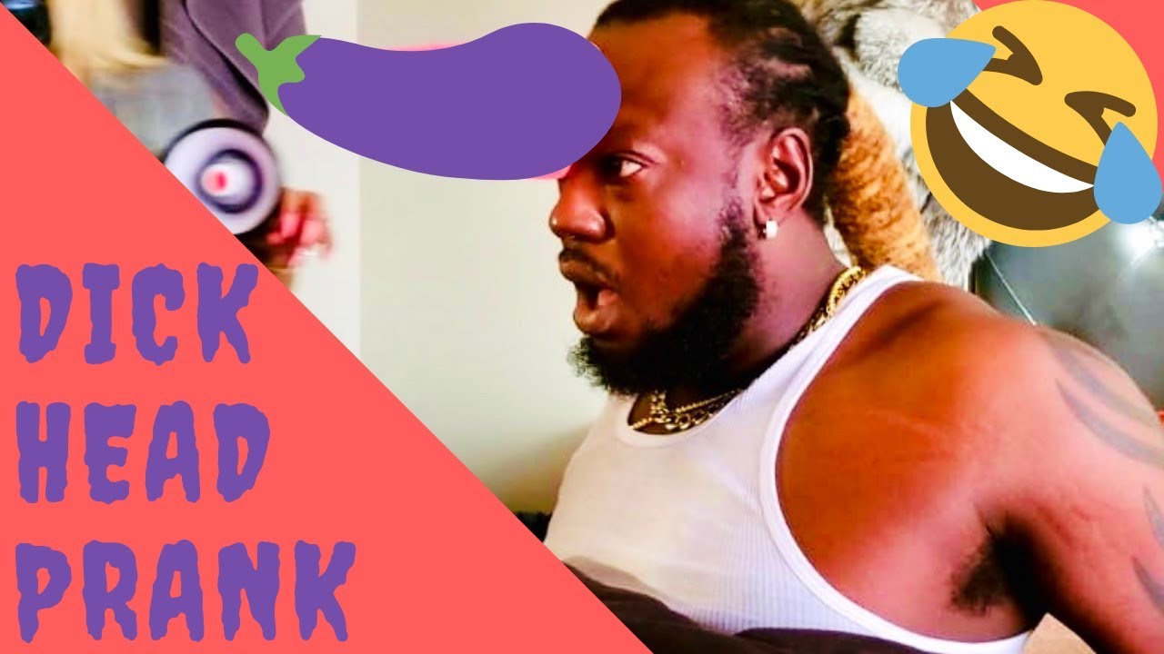 A Must See Dick Head Prank Youtube