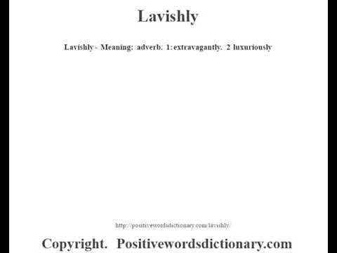 Lavishly Definition Lavishly Meaning Youtube