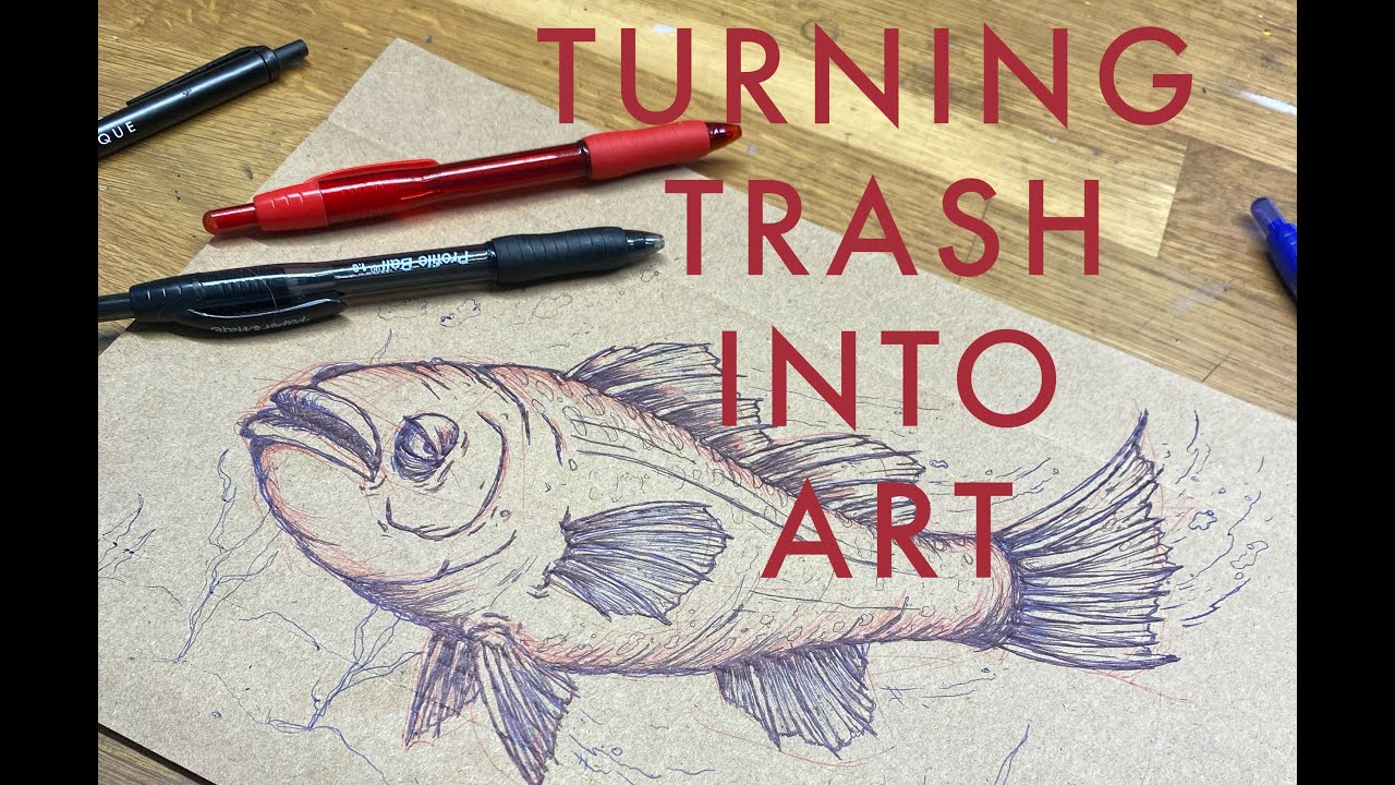 Turning Trash Into Art Youtube