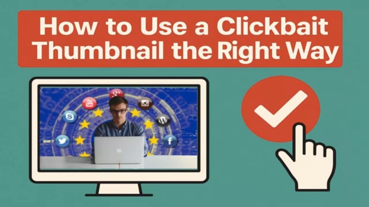 How To Use A Clickbait Thumbnail The Right Way Youtube