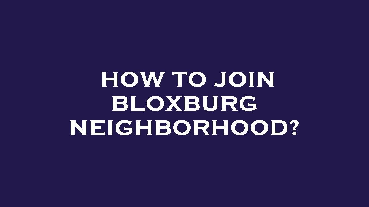 How To Join Bloxburg For Free 2021 At Mark Hammett Blog