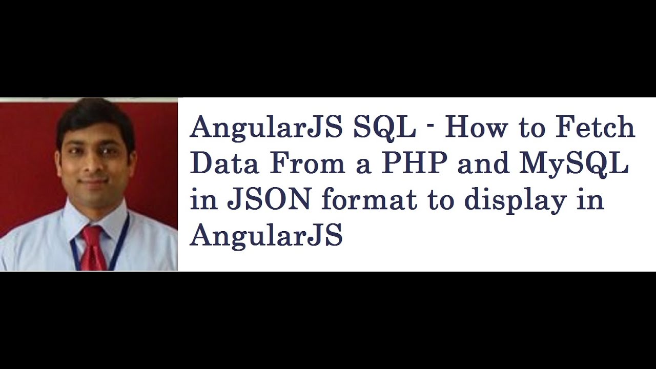Angularjs And Sql For Begineers Fetch Data From A Php And Mysql In