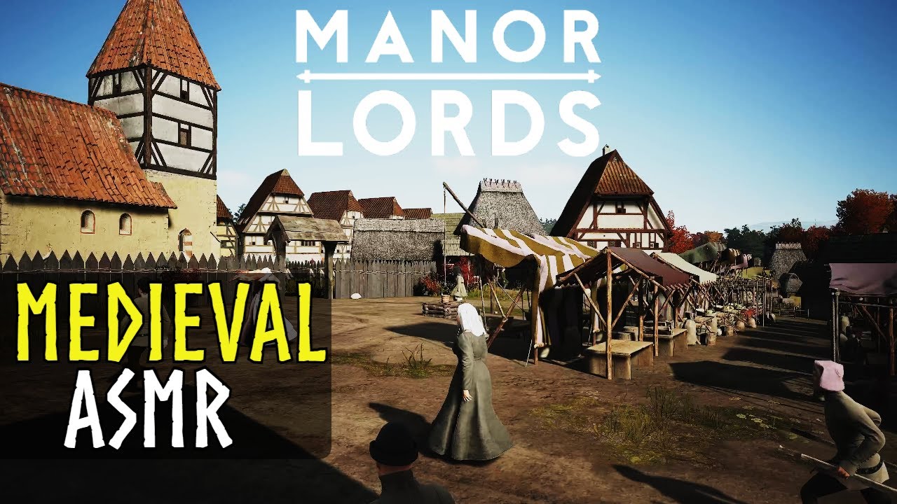 Medieval Asmr Manor Lords Edition Town Ambiance Youtube