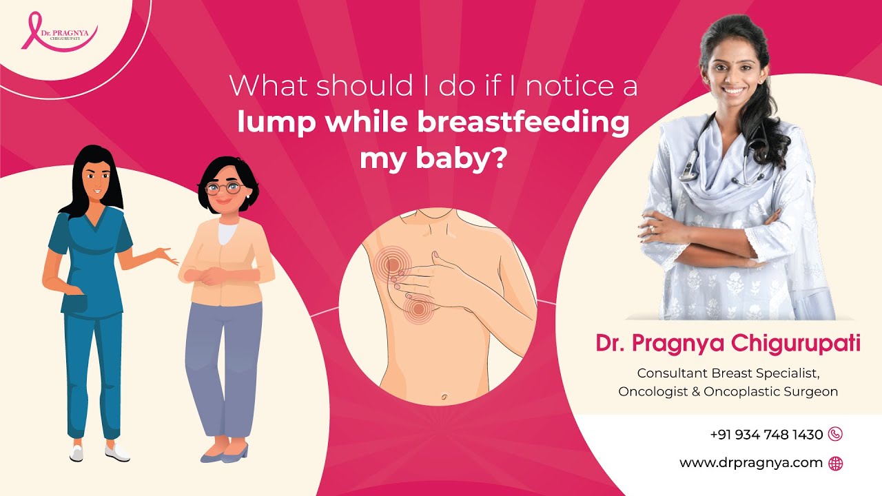 What Should You Do If You Notice A Lump While Breastfeeding Your Baby