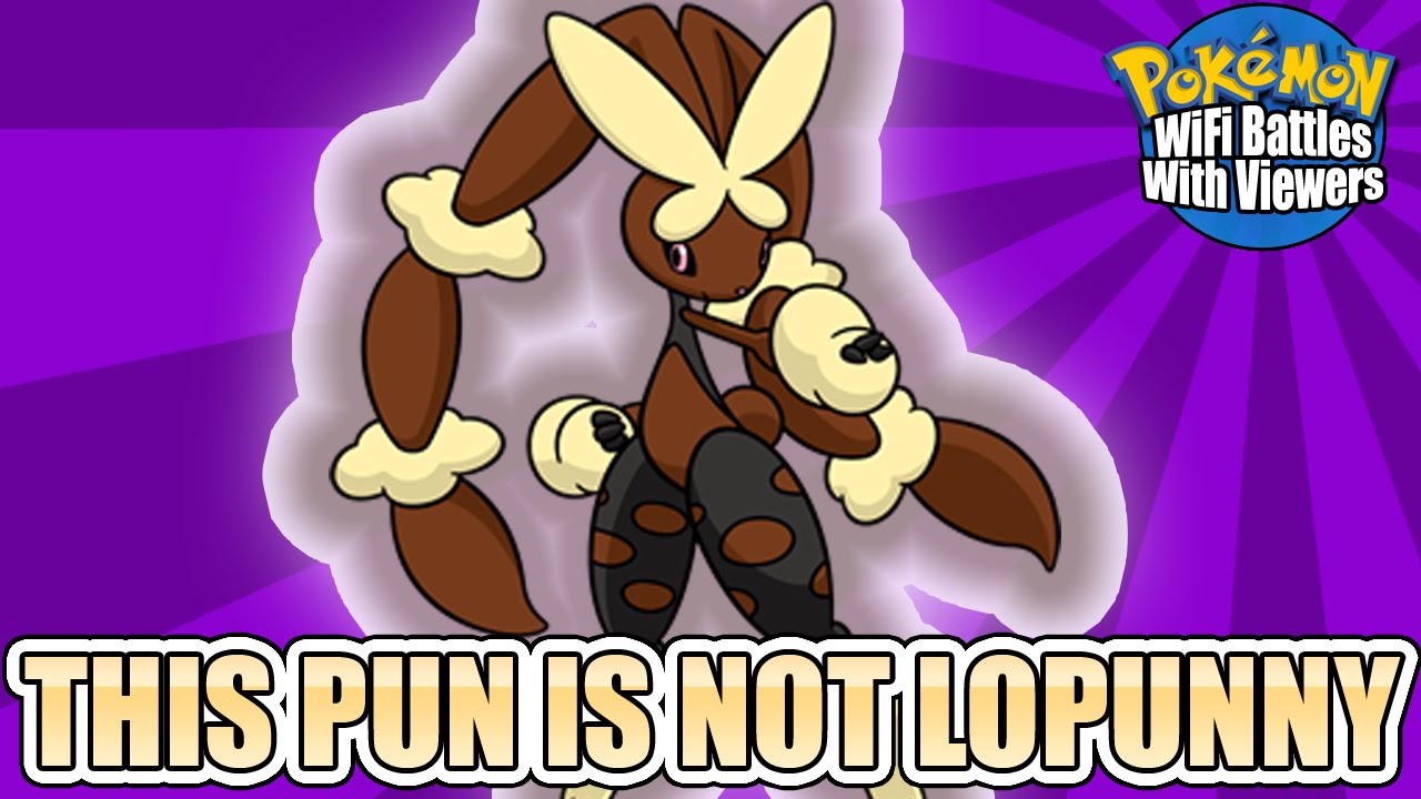 This Pun Is Not Lopunny Pokémon Wifi Battles With Viewers Highlight