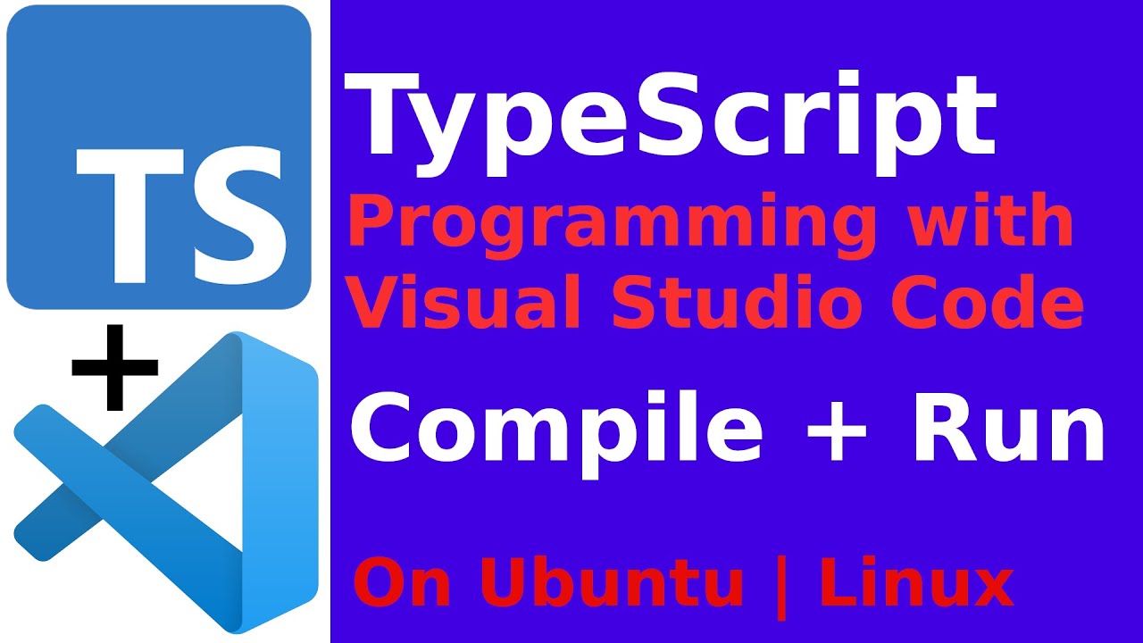 How To Run Typescript In Vscode Printable Forms Free Online
