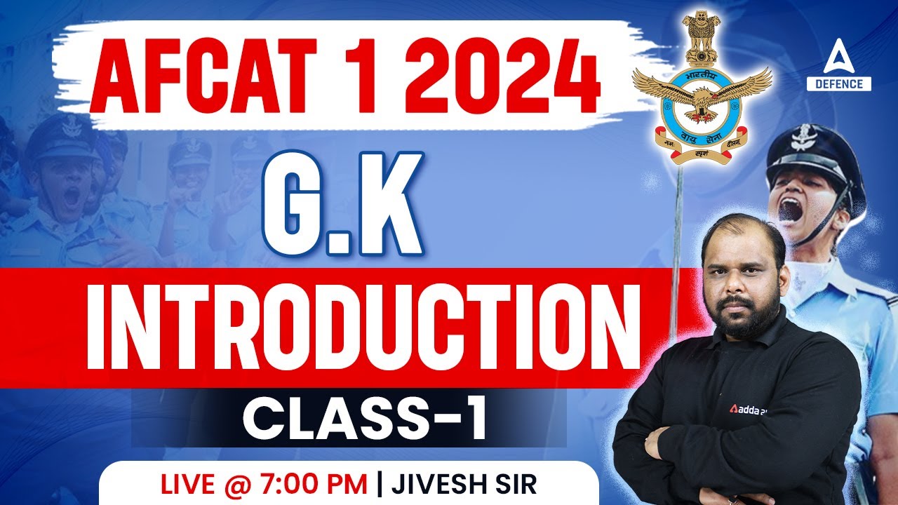 Afcat 1 2024 Gk Classes Gk Introduction Class 1 Gk Questions For