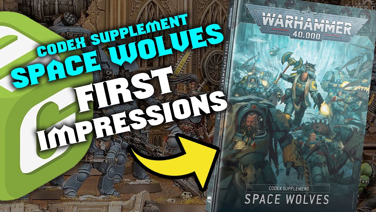 New Space Wolves Codex Supplement First Impressions Warhammer 40k