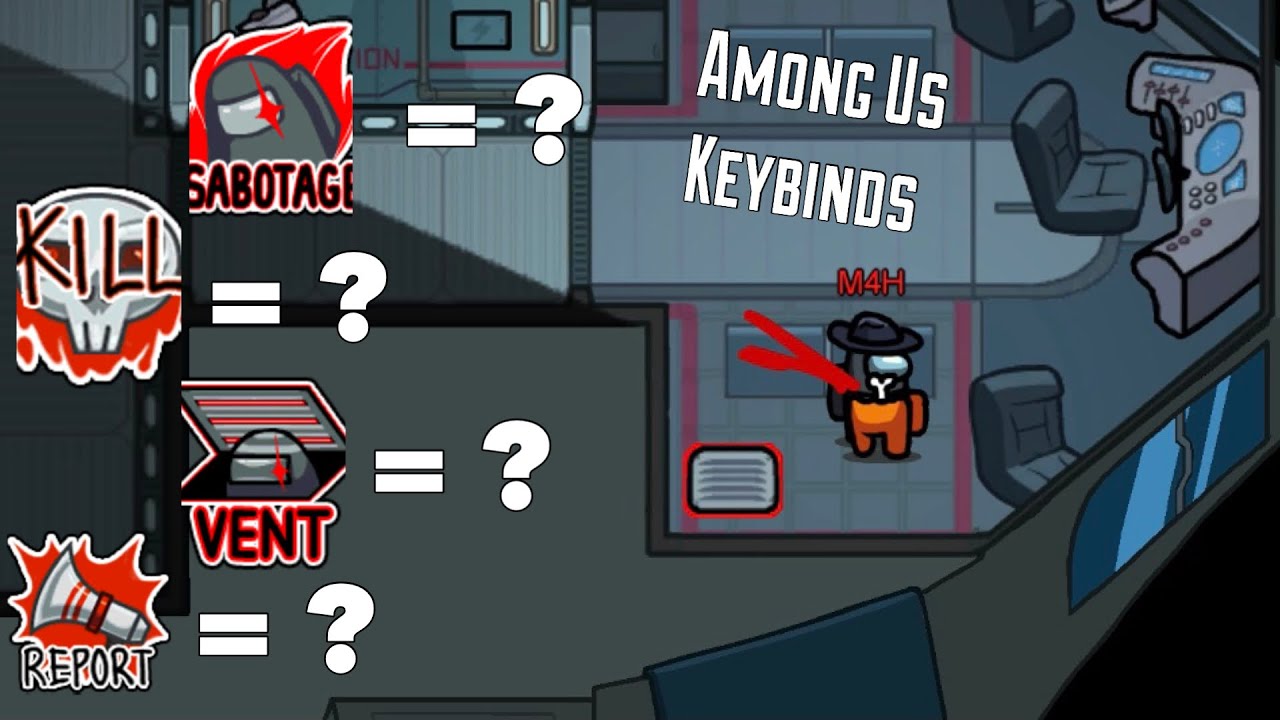 Among Us Keybinds Pc Youtube
