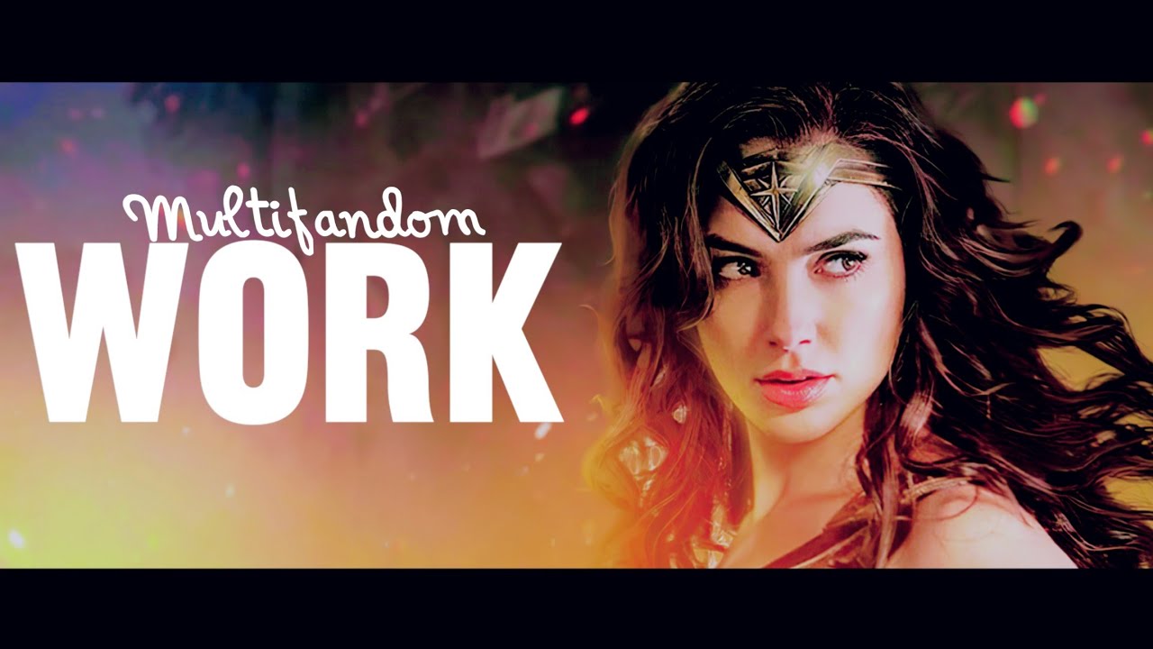 Multifandom Work Youtube