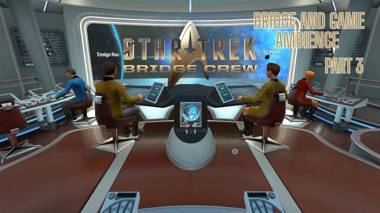Star Trek Bridge Crew Gaming And Bridge Ambience Uss Aegis Youtube