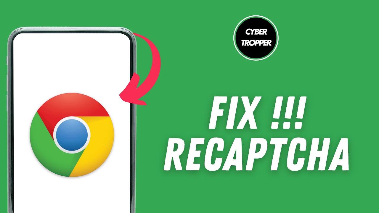 How To Fix Recaptcha On Google Chrome Youtube
