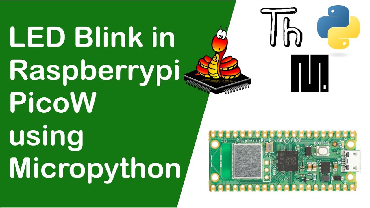 Led Blink In Raspberrypi Picow Using Micropython Youtube