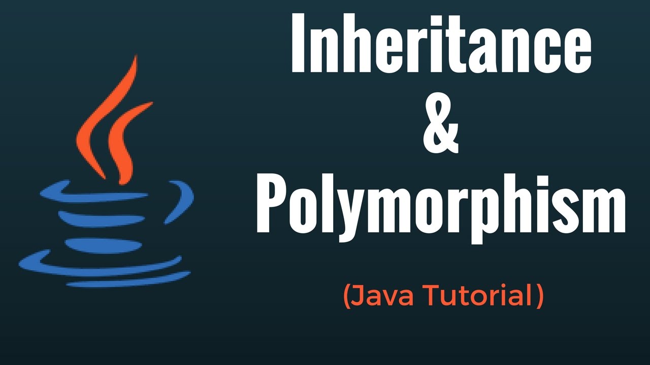 Inheritance Polymorphism Java Programming Tutorial Youtube