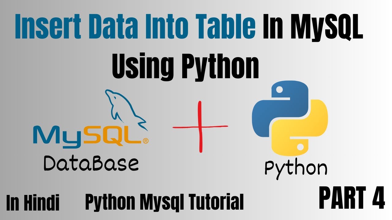 How To Insert Data Into Table In Mysql Using Python Python With Mysql